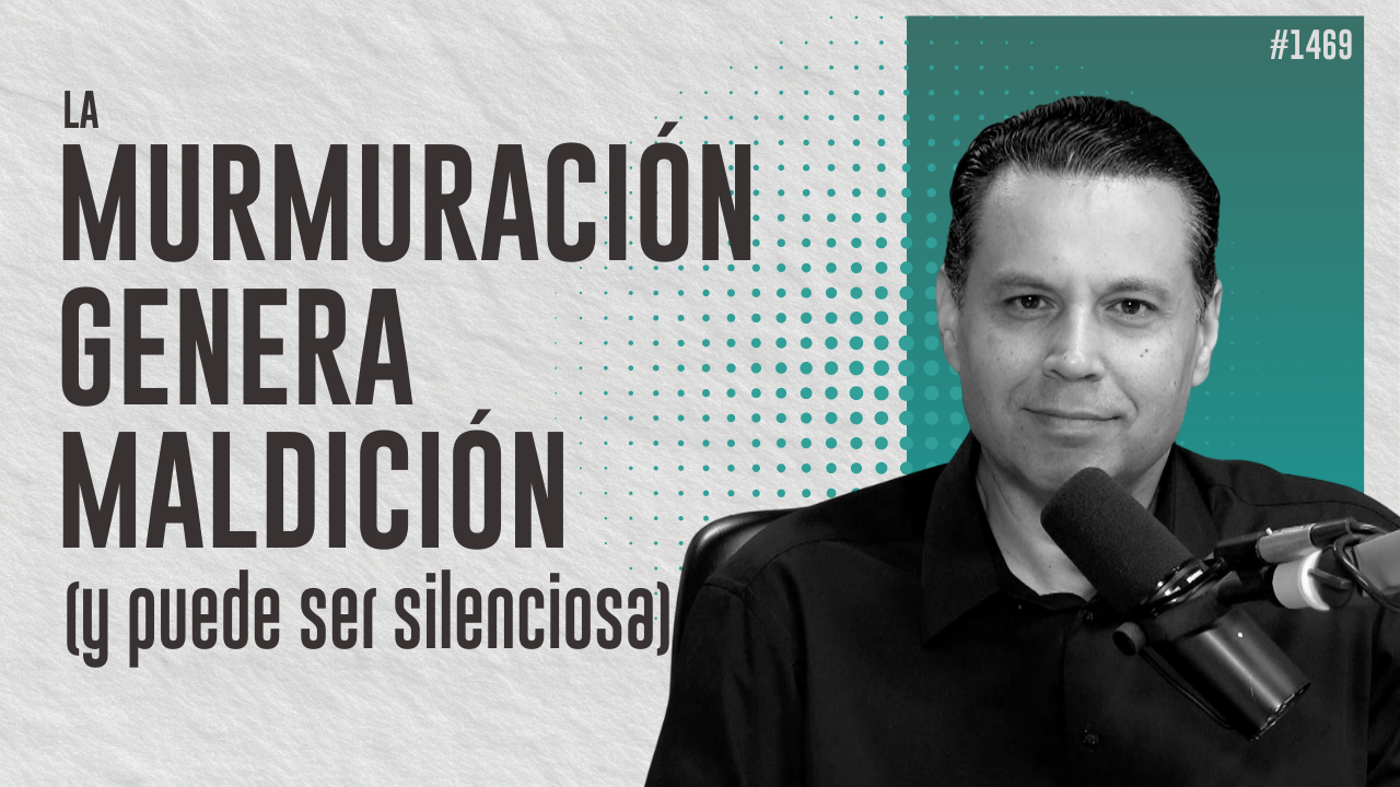 LA MURMURACIÓN GENERA MALDICIÓN (y puede ser silenciosa) - Portal Universal